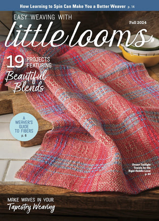 Little Looms - Magazine for Rigid Heddle and other small looms – LoftyFiber