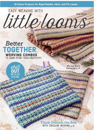 Little Looms - Magazine for Rigid Heddle and other small looms – LoftyFiber